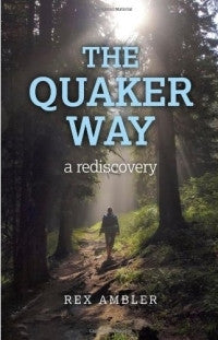 The Quaker Way: A Rediscovery – QuakerBooks of FGC