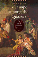 A Lenape Among the Quakers – QuakerBooks of FGC