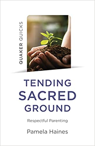 Tending Sacred Ground – QuakerBooks of FGC